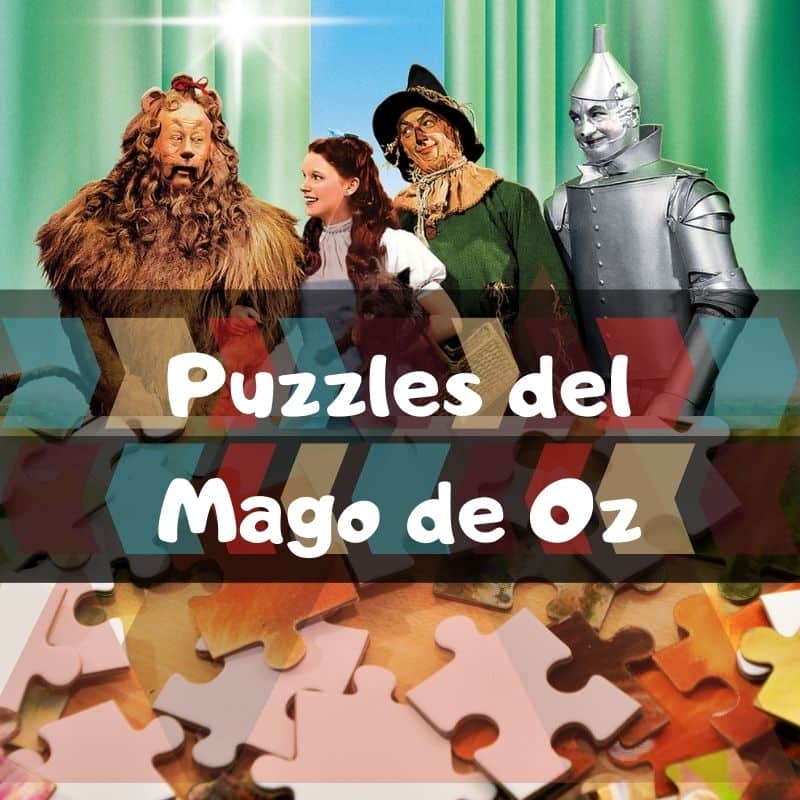 Los mejores puzzles del mago de Oz