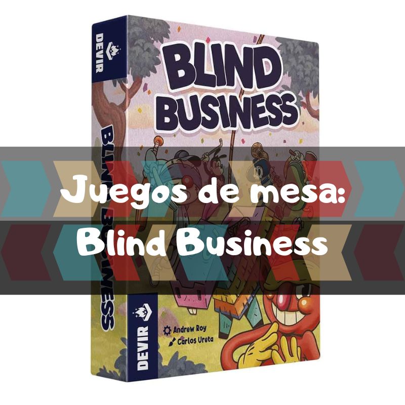 Juego de mesa: Blind Business