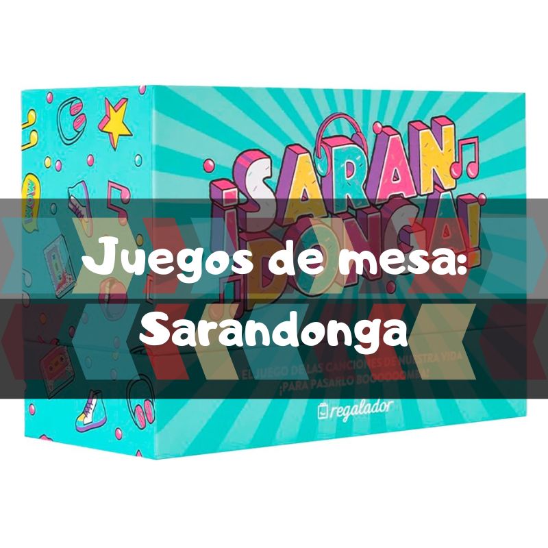 Juego de mesa: Sarandonga